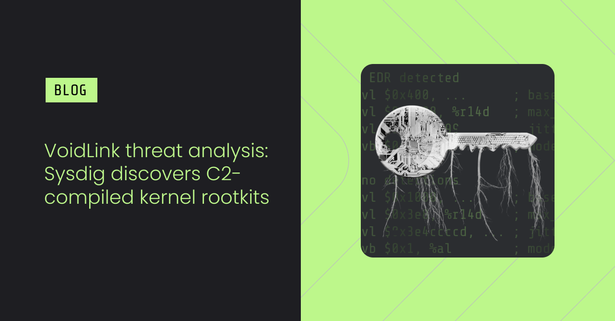VoidLink threat analysis: Sysdig discovers C2-compiled kernel rootkits | Sysdig